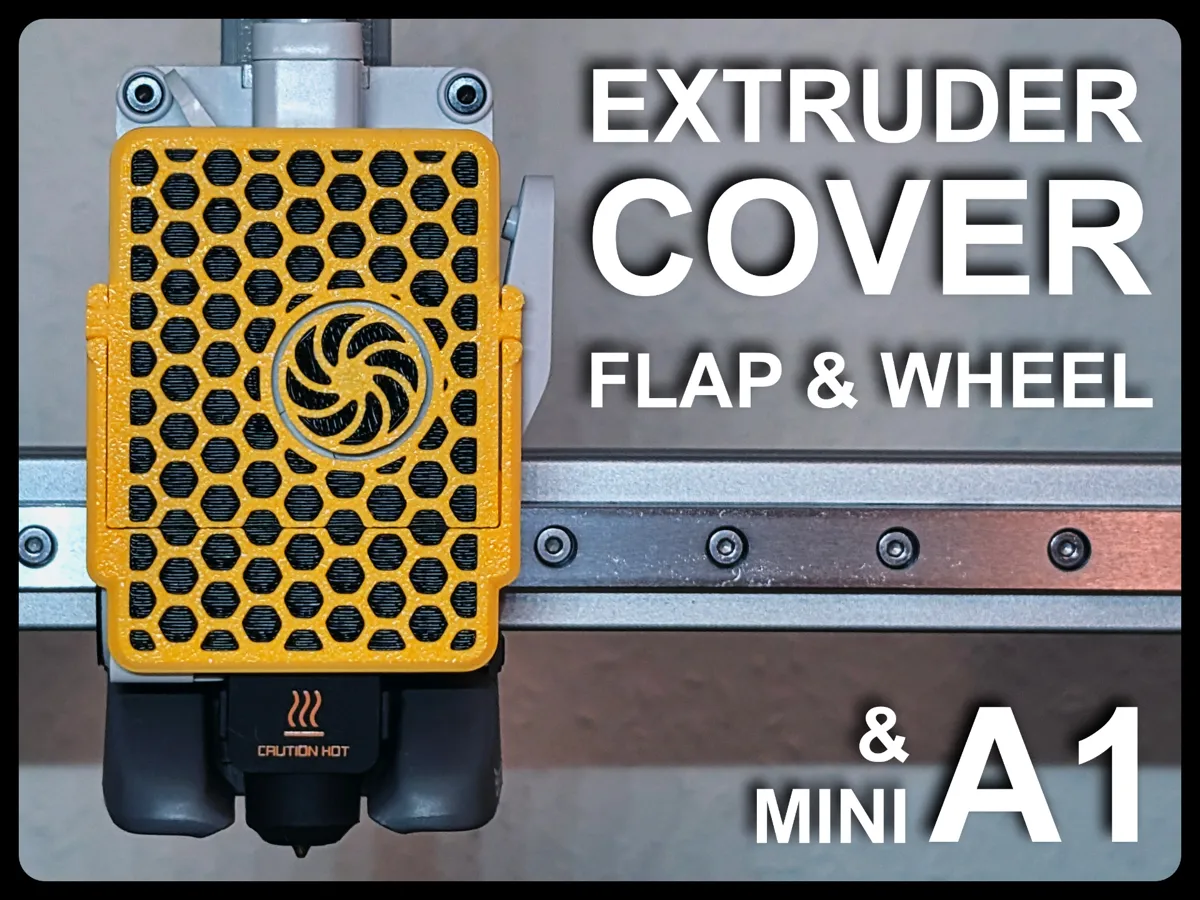 A1/A1 Mini Extruder Cover with Hotend Flap and Wheel - Free 3D Print ...