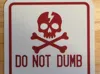 Do Not Dumb - Free 3D Print Model - MakerWorld