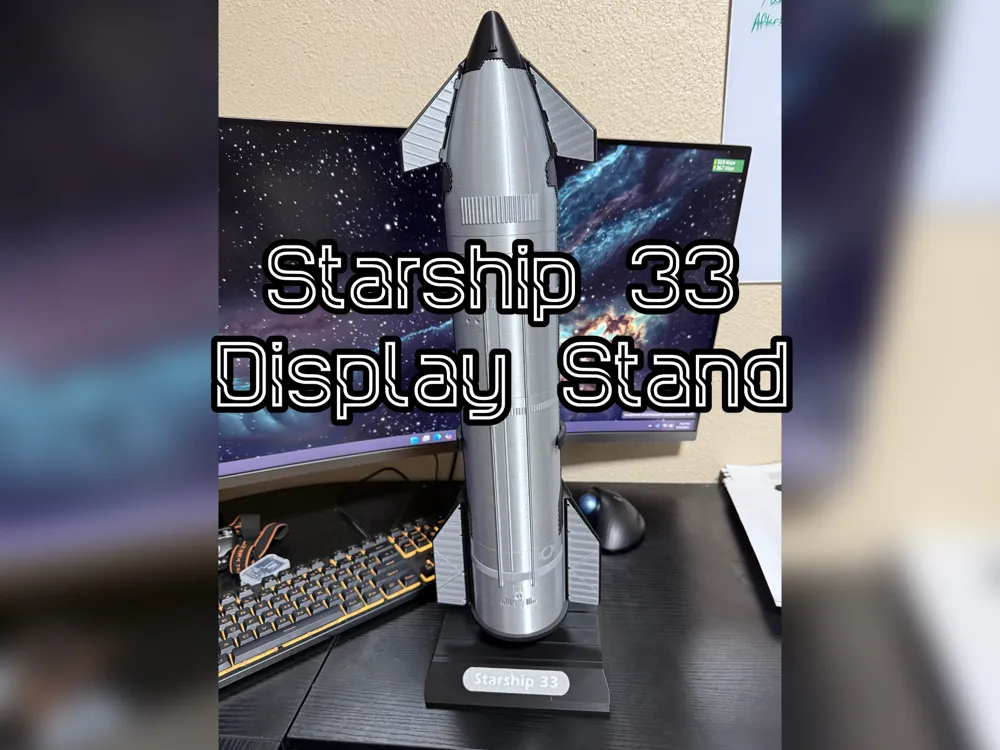 Display Stand - Starship 33 - SpaceX by Deltree3D - MakerWorld