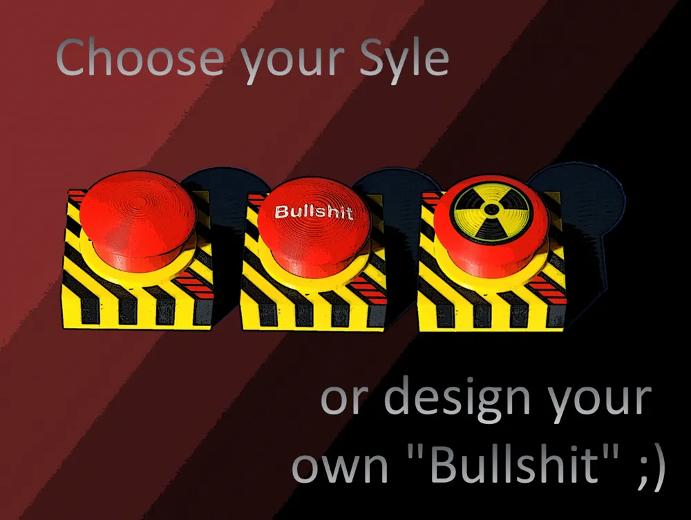 Bullshit Button by H2Jack Concepts MakerWorld: Download Free 3D Models