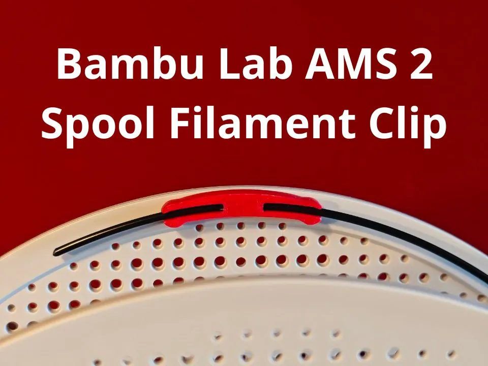 Bambu Lab AMS 2 Spool Filament Clip by FrancescoM MakerWorld: Download ...