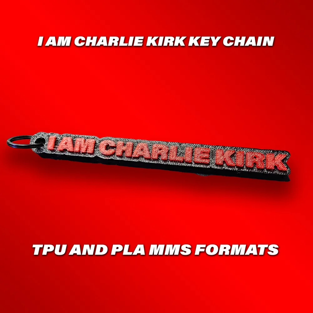 I am Charlie Kirk Key Chain by Next Level Neo MakerWorld: Download Free ...