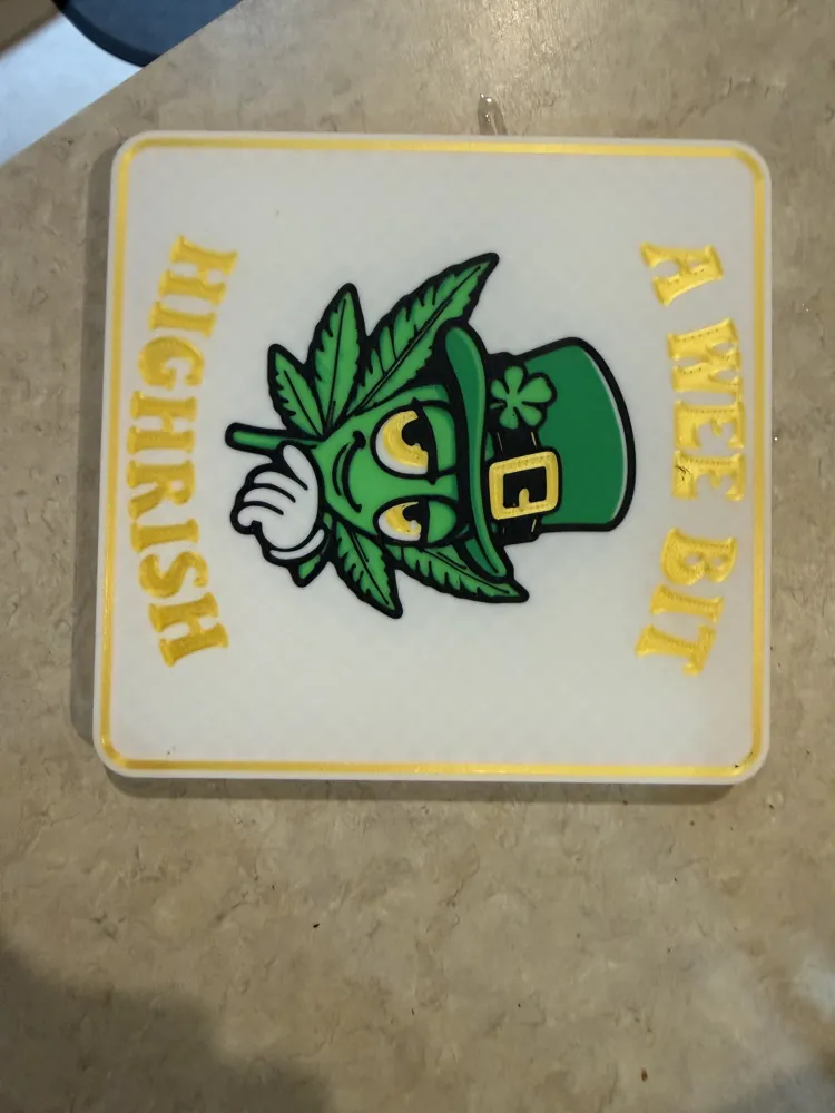St. Patrick's Day Highrish Funny Sign - Free 3D Print Model - MakerWorld