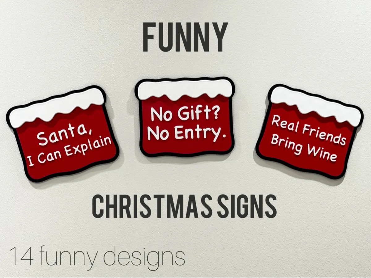 Funny Christmas Signs - Free 3D Print Model - MakerWorld