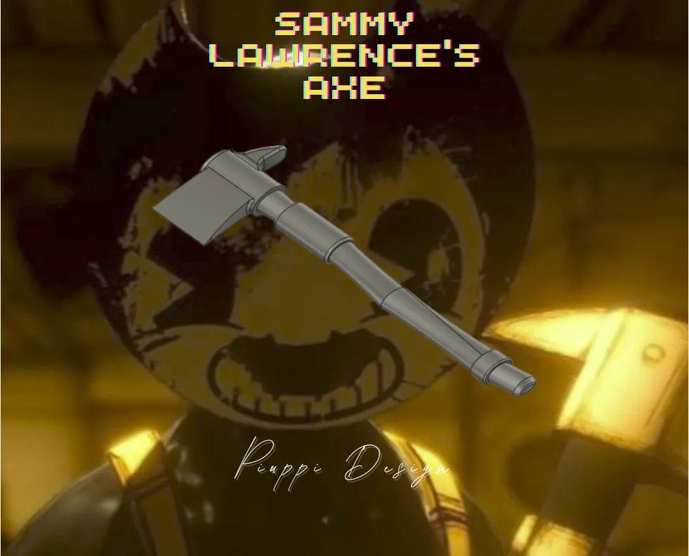 Sammy Lawrence’s Axe – Bendy and the Ink Machine by Piuppi MakerWorld ...