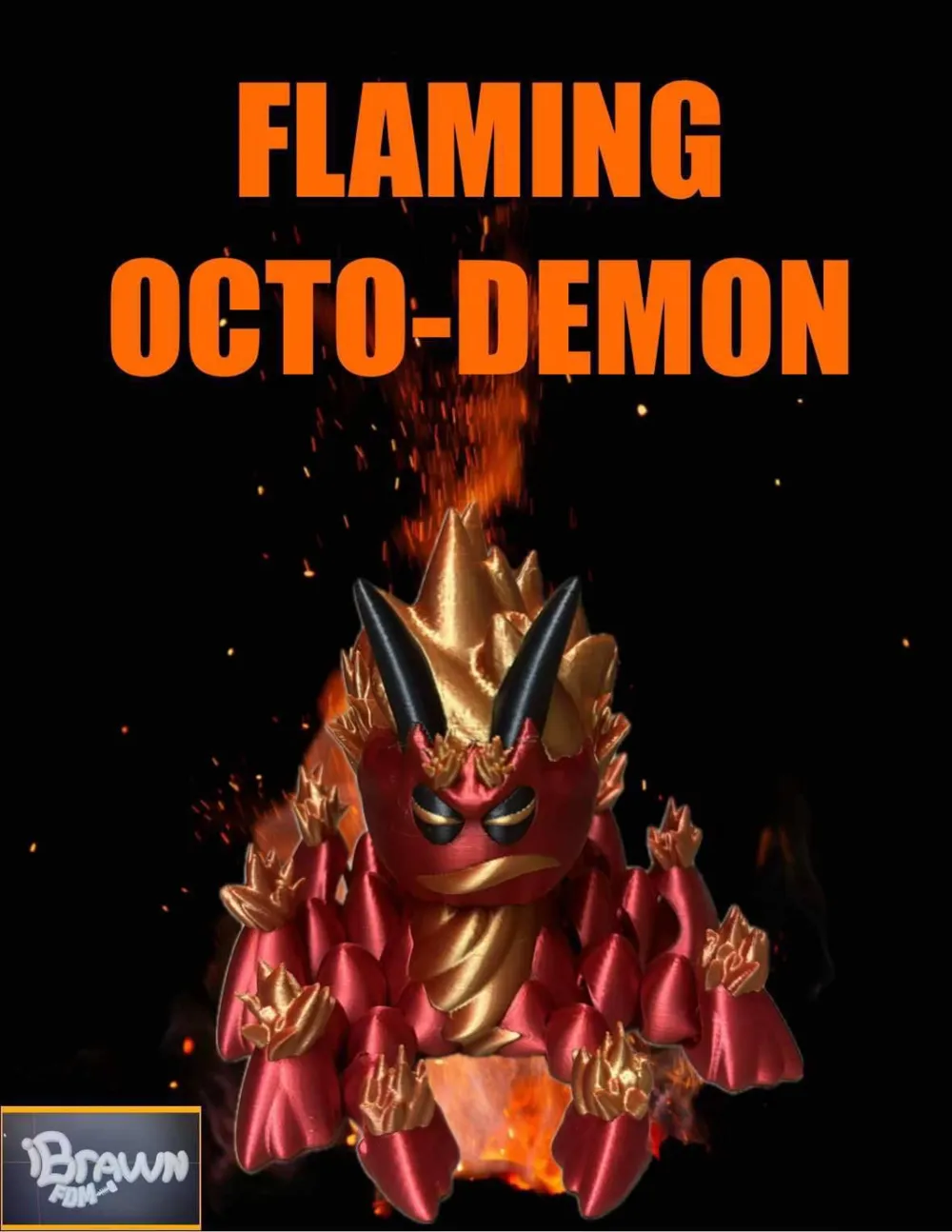 Flaming Octo-Demon by iBrawnFDM - MakerWorld