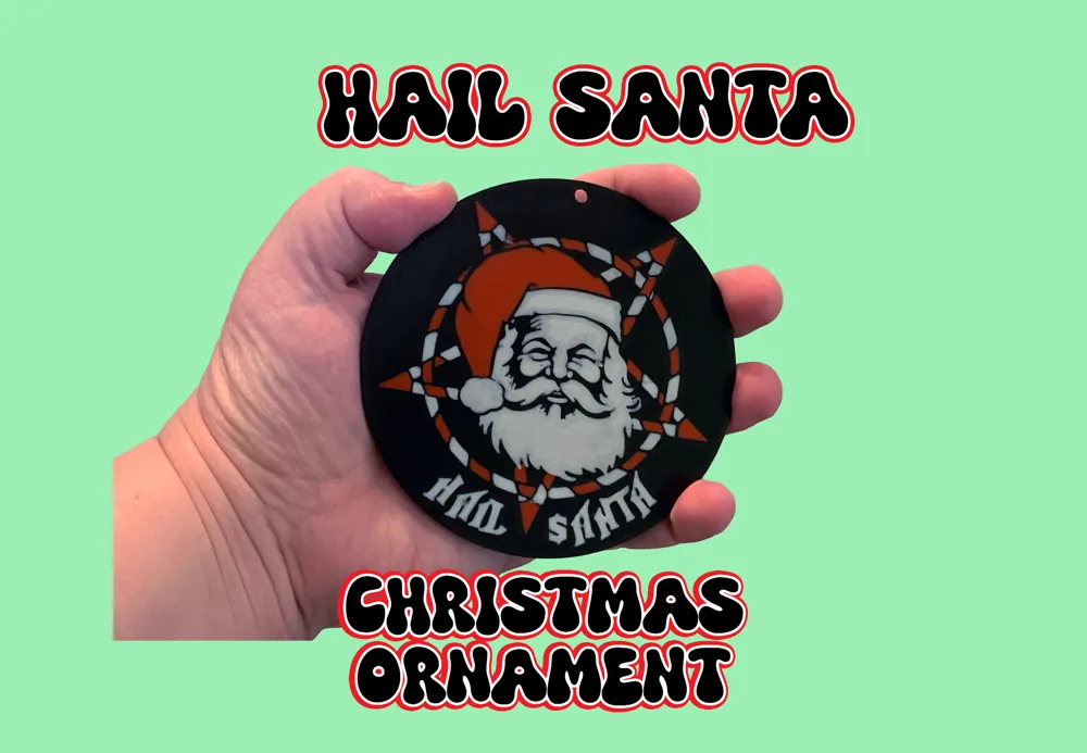 Hail Santa Christmas Ornament by Lilac Rage - MakerWorld