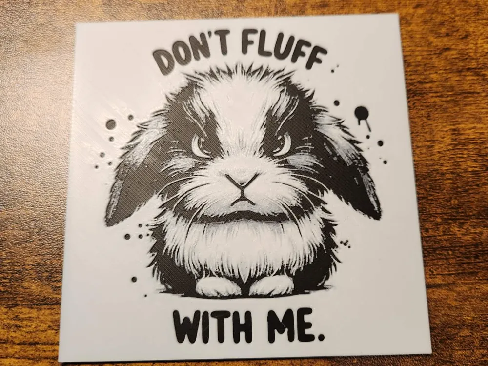 Coaster - Hueforge - Don't Fluff with me - Free 3D Print Model - MakerWorld
