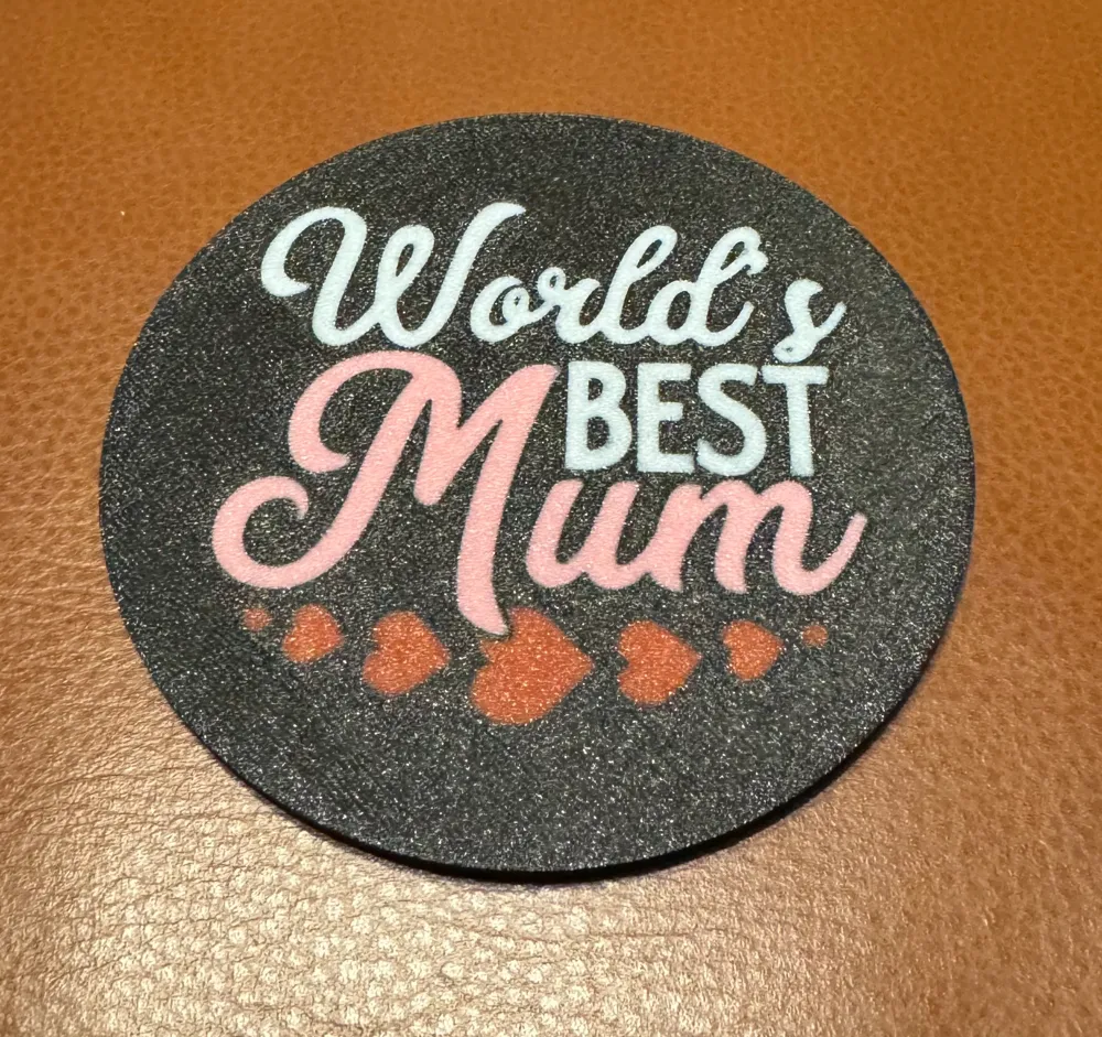 World's Best Mum Coaster by chiggerz - MakerWorld