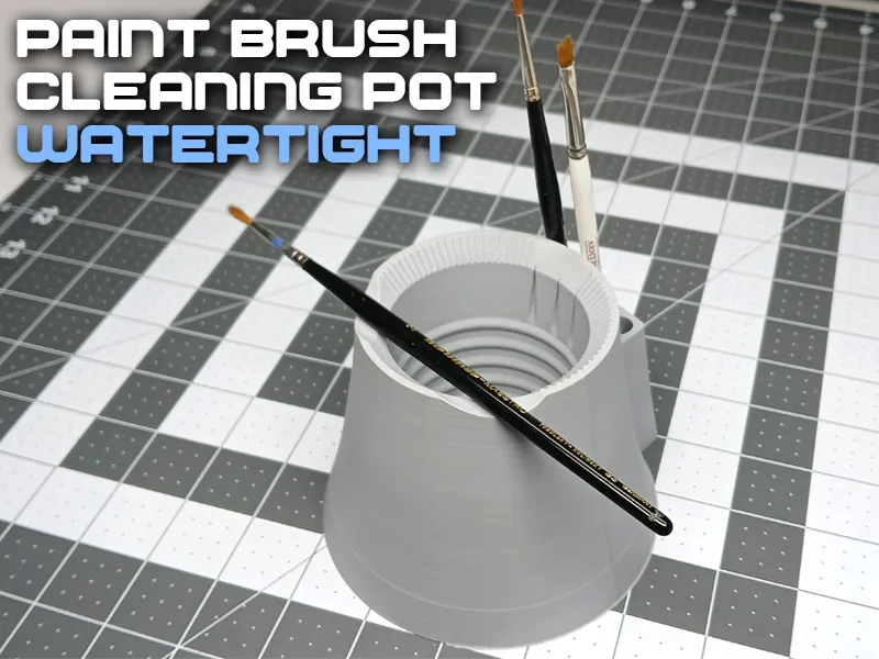 Miniatures Paint Brush Cleaning Pot - watertight - Free 3D Print Model ...