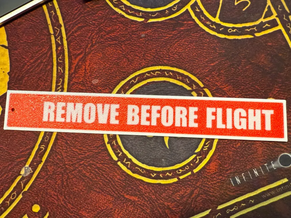 "Remove Before Flight" Tag by Archer032 - MakerWorld
