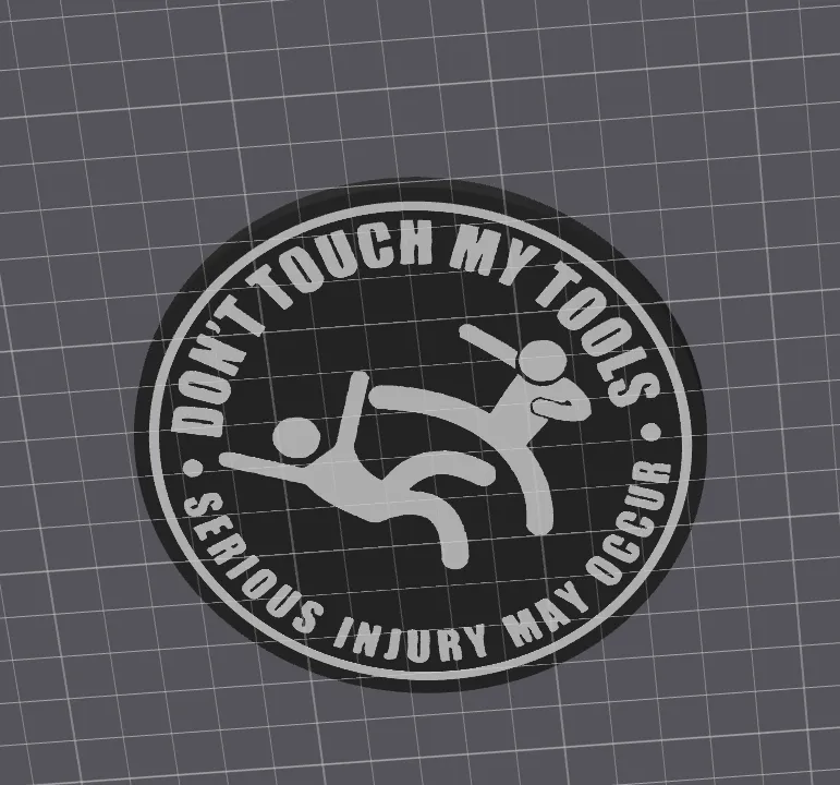 Don't Touch My Tools Round Magnet by ChopperOriginals MakerWorld ...