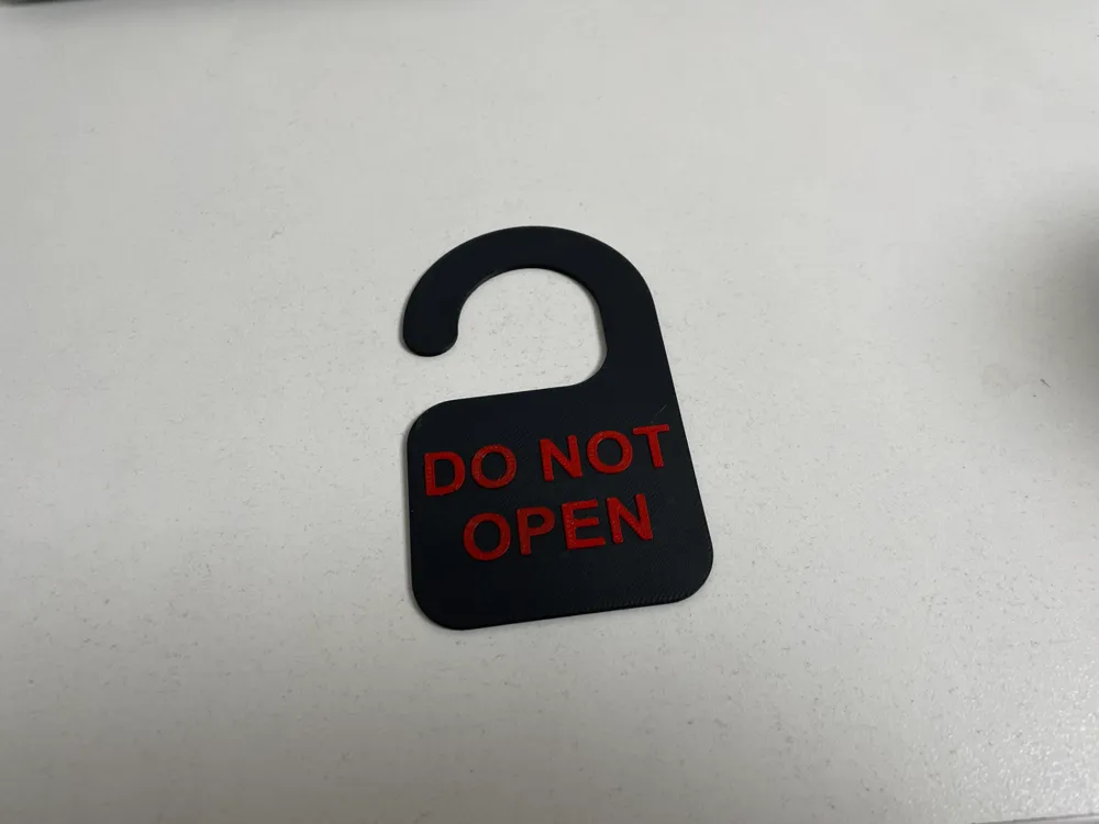 Do NOT Open sign by Mdesign - MakerWorld