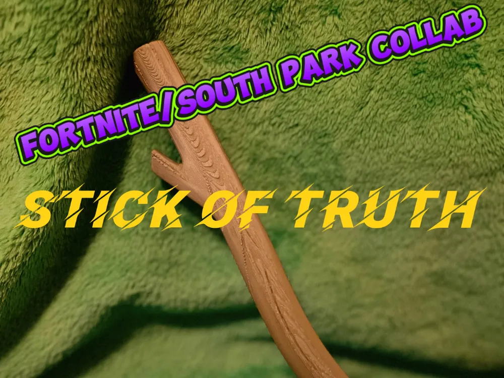STICK OF TRUTH Fortnite/southpark collab - Free 3D Print Model - MakerWorld