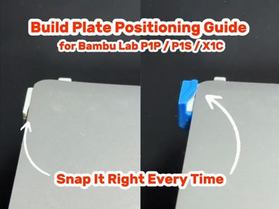 Build Plate Guide for Bambu Lab P1P / P1S / X1C by 3D-Vizja MakerWorld ...