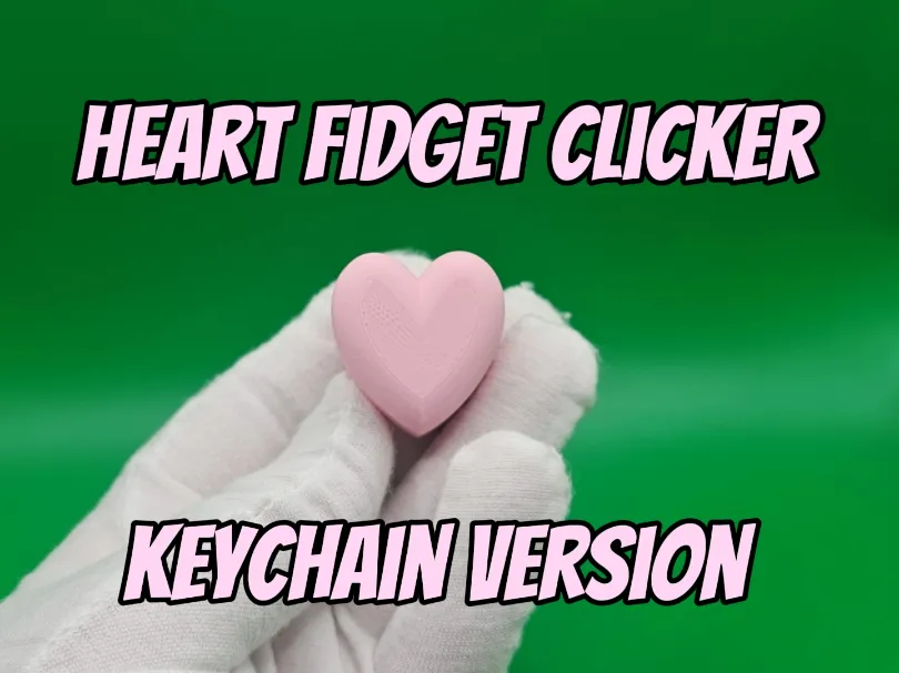Mini Heart Fidget Clicker Keychain - Free 3D Print Model - MakerWorld