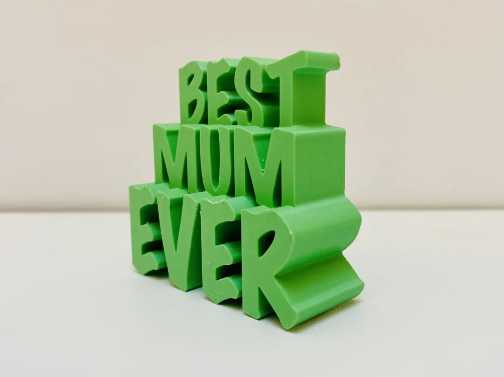 Mother's Day 'BEST MUM EVER' by PJ-76 MakerWorld: Download Free 3D Models