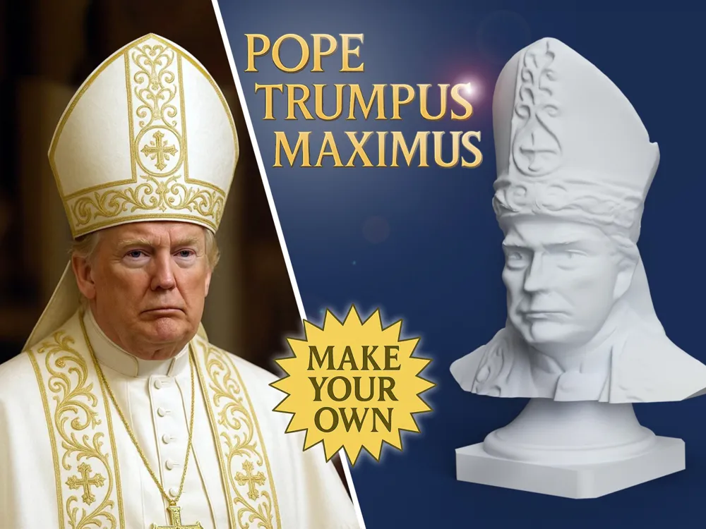 Pope Trumpus Maximus by GENERA 3D MODEL ART MakerWorld: Download Free ...