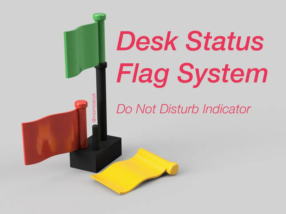 Desk Status Flag System – Do Not Disturb Indicator by momoecys - MakerWorld