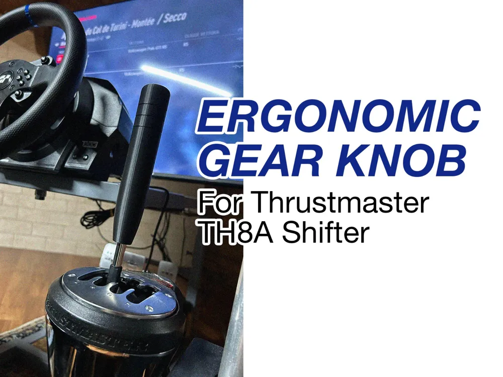 Ergonomic Gear Knob for Thrustmaster TH8A Shifter by GCdesign3D ...
