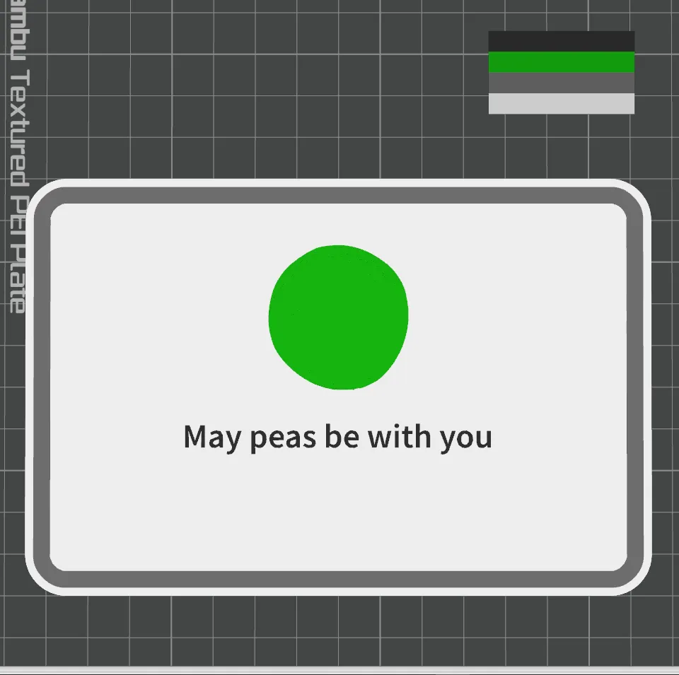 may peas be with you sign by printer mayhem - MakerWorld