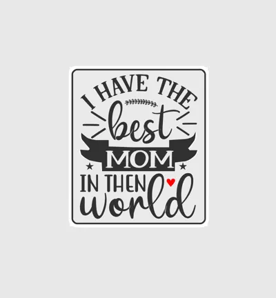 Best Mom in the world - Sign by Thor3D - MakerWorld