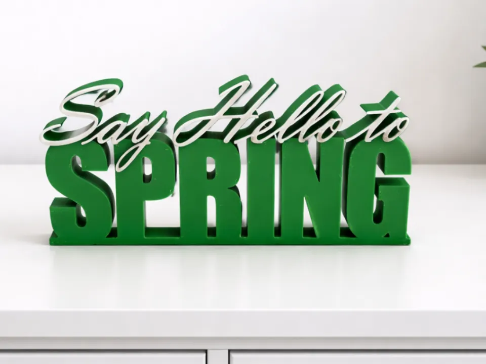 Say Hello to Spring - Lettering / Decoration - Free 3D Print Model ...