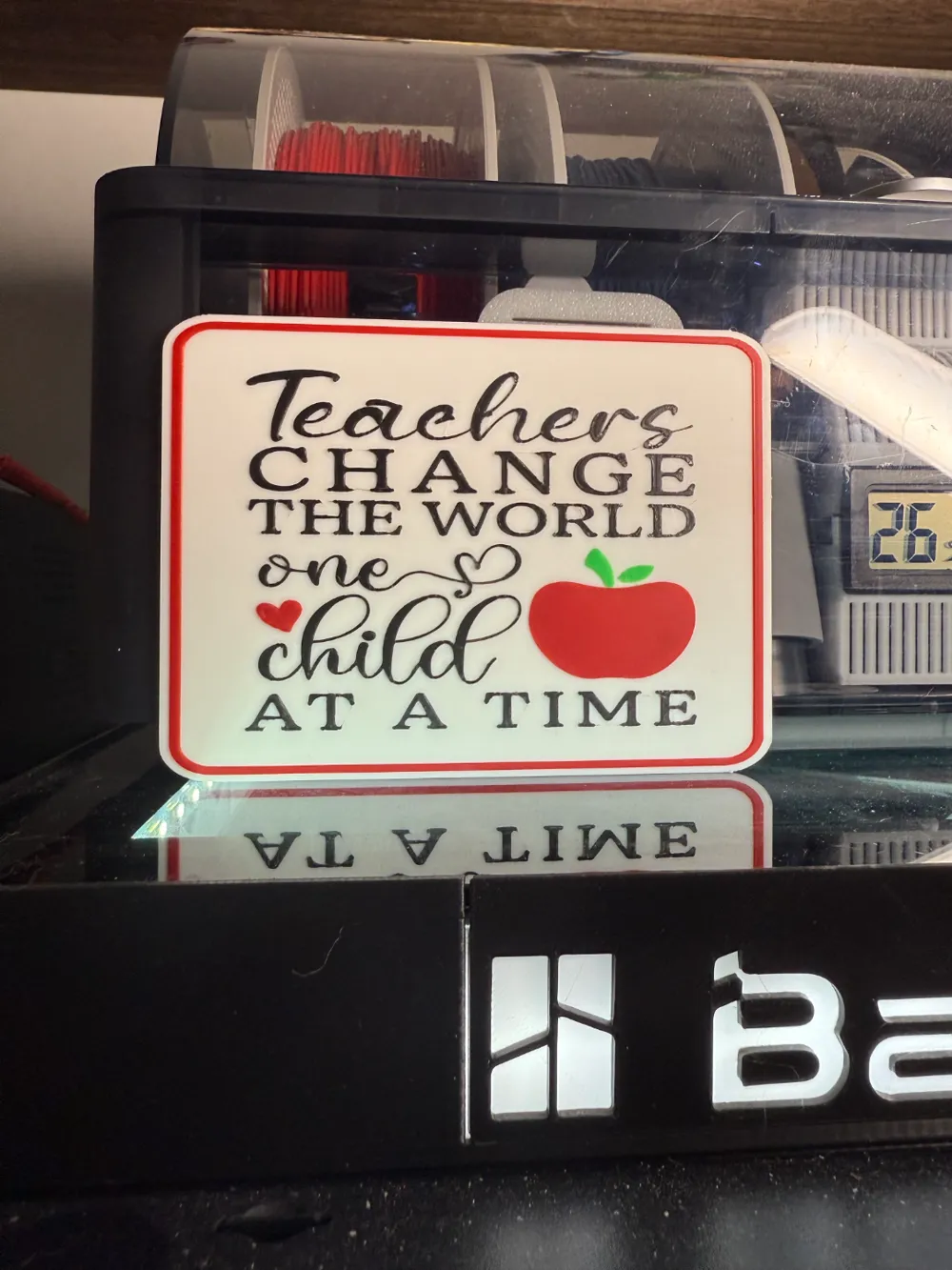 TEACHERS CHANGE THE WORLD ONE CHILD AT A TIME by 3DPrinting4fun ...