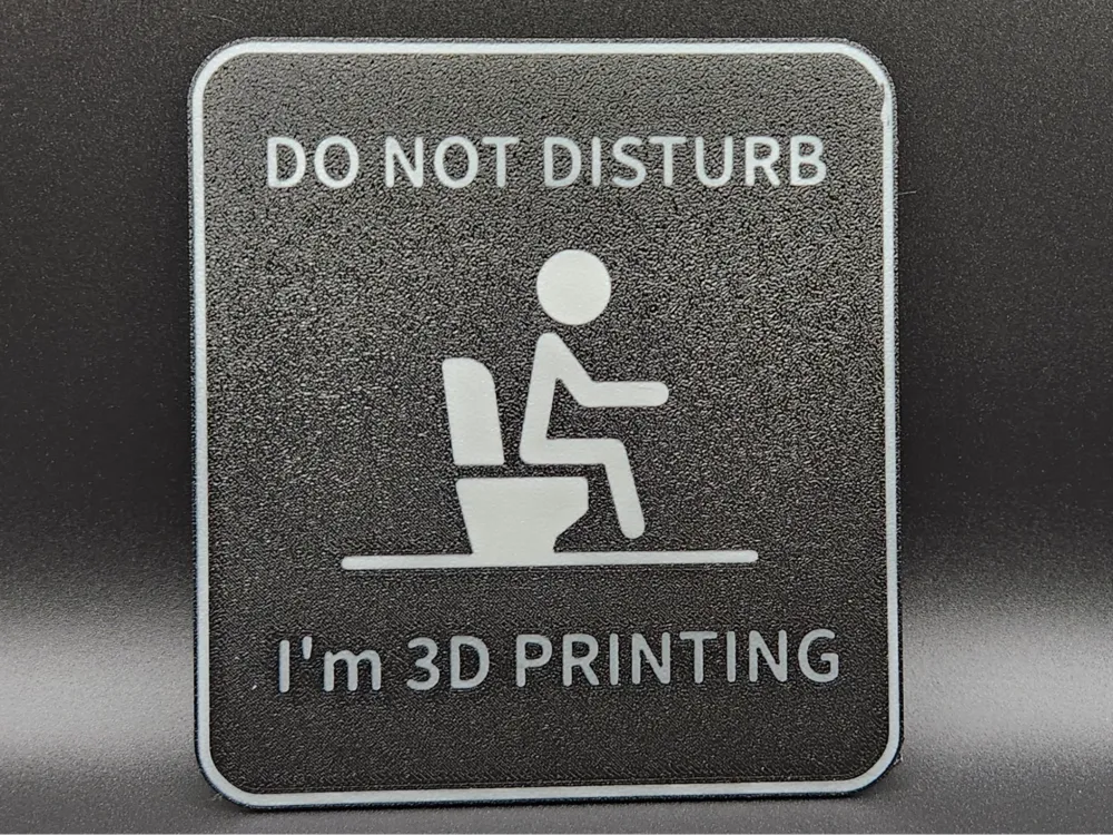 Do Not disturb Toilet sign by Sproutsfromspace - MakerWorld