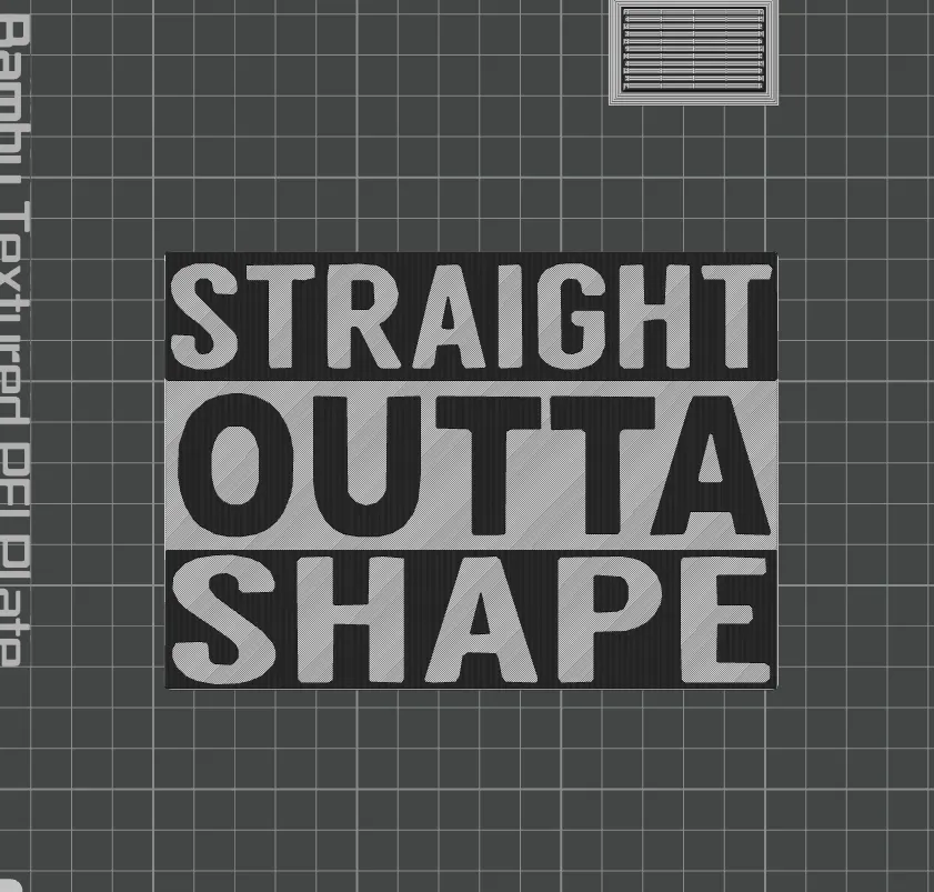 Straight outta shape - sign by dubmehard - MakerWorld
