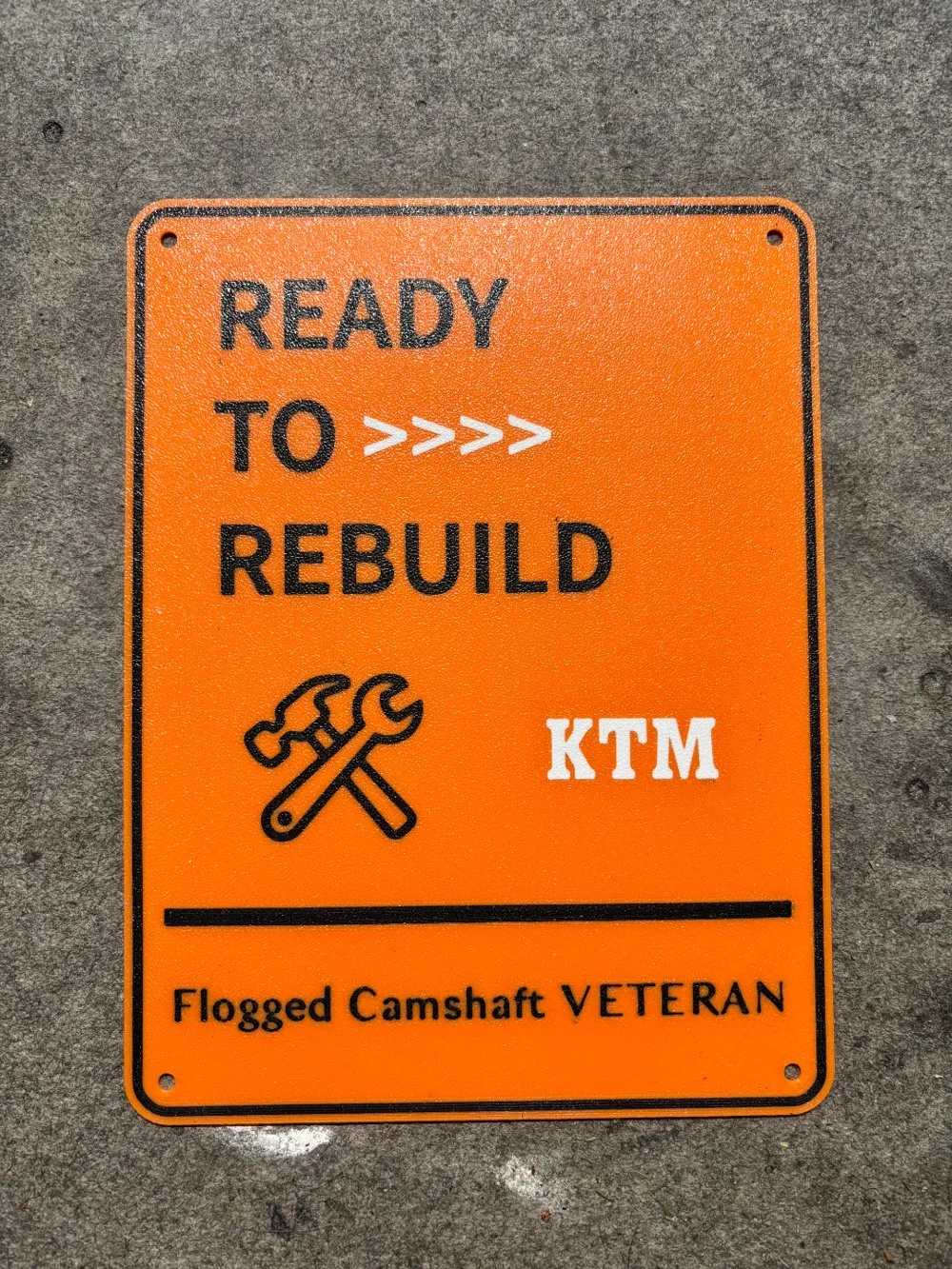 KTM-Sign-Rady to Rebuild by Exotech - MakerWorld