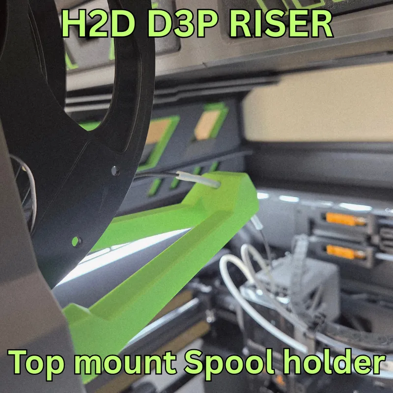 TPU Top mount spool holder - H2D-H2S-H2C D3P riser - Free 3D Print ...