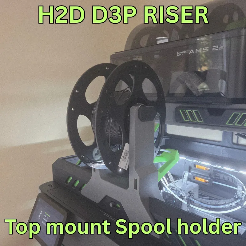 TPU Top mount spool holder - H2D-H2S-H2C D3P riser - Free 3D Print ...