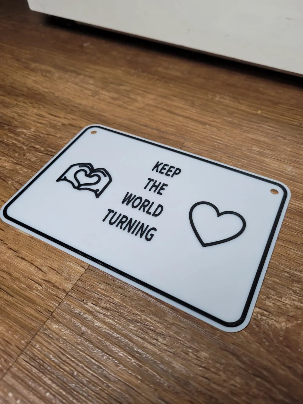 Halte die Welt am Drehen Schild – Kostenloses 3D-Druckmodell – MakerWorld