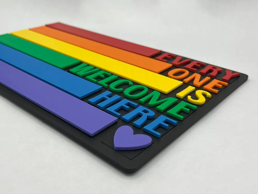 Everyone Is Welcome Here LGBT+ Gay Pride No AMS - Free 3D Print Model ...