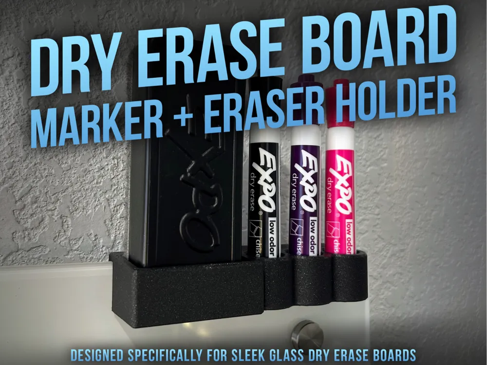 Dry Erase Board Marker and Eraser Holder - Free 3D Print Model - MakerWorld
