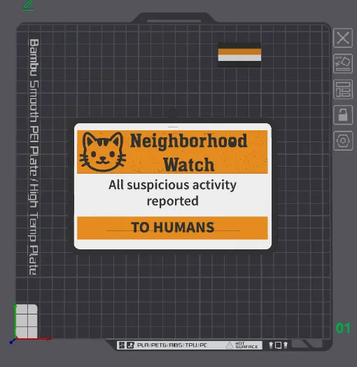 Neighborhood Watch Cat - Sign by BreakerBad MakerWorld: Download Free ...