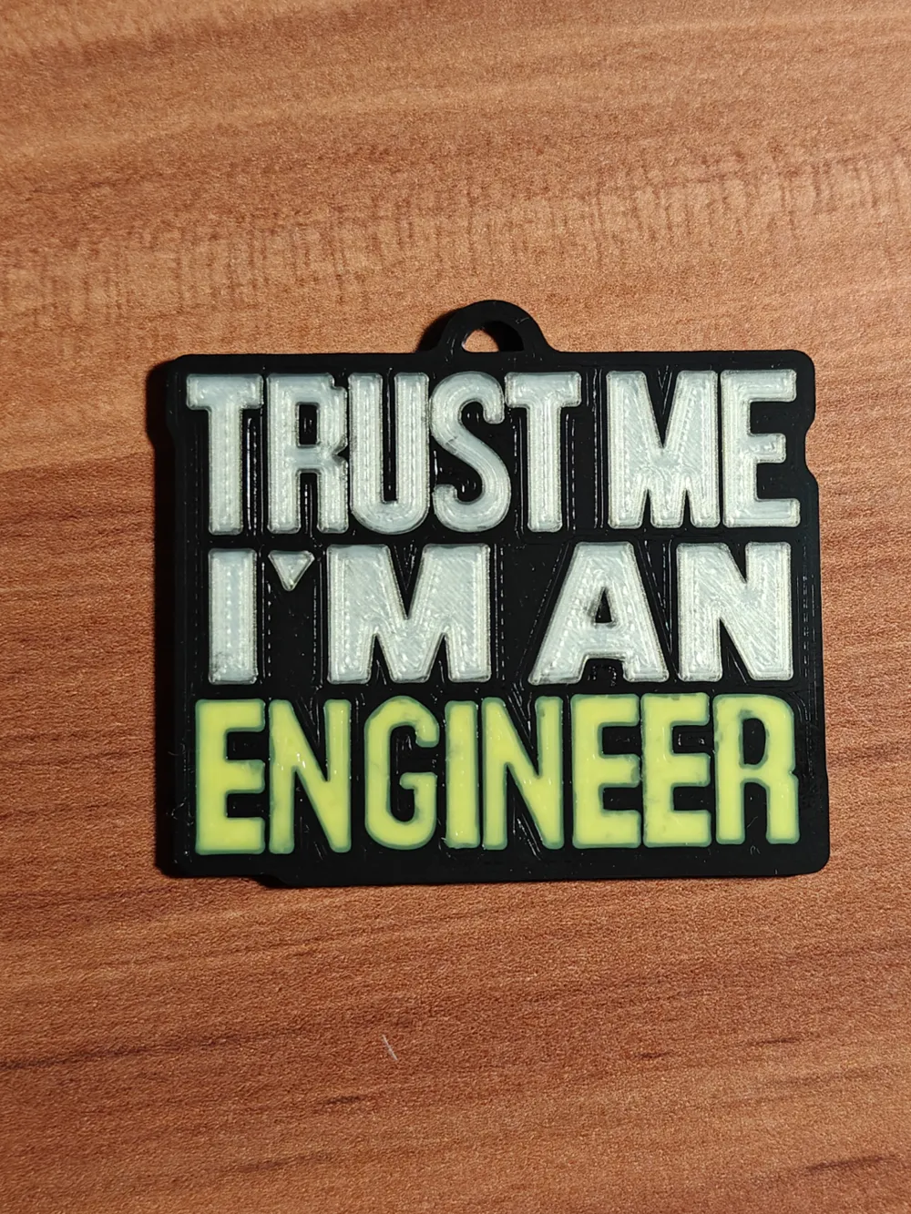 Trust me I'm an engineer keychain by M.Holicky - MakerWorld