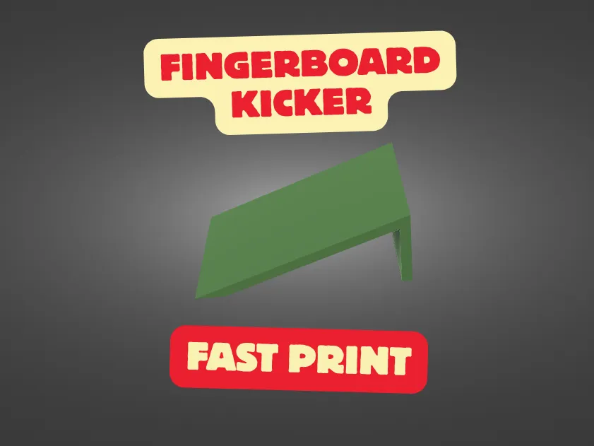 fingerboard kicker fast print by grzess888 MakerWorld: Download Free 3D ...