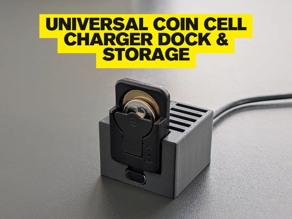 Universal Coin Cell Charger Dock Storage CR2032 - Free 3D Print Model ...