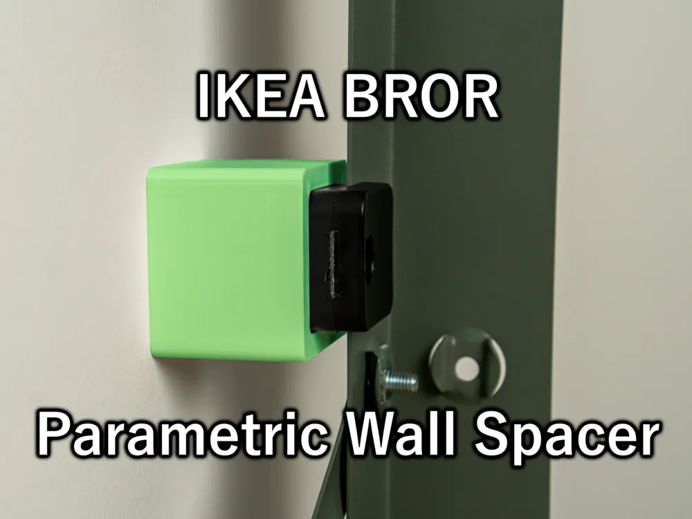 IKEA BROR Parametric Wall Spacer - Free 3D Print Model - MakerWorld