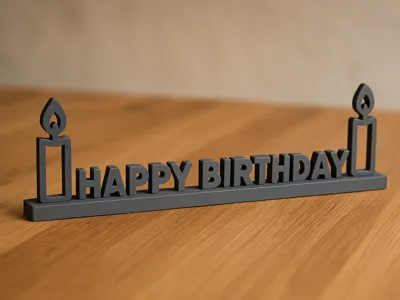 Happy birthday by Activo_3D MakerWorld: Download Free 3D Models