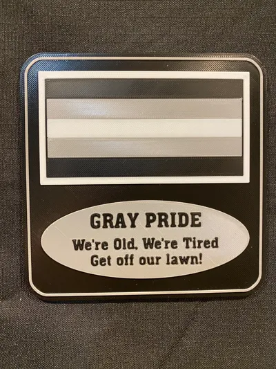 GRAY PRIDE Sign by CYBR3D - MakerWorld