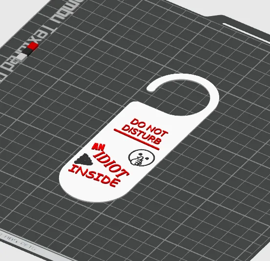 DO NOT DISTURB SIGN - an idiot inside! by Flazen - MakerWorld