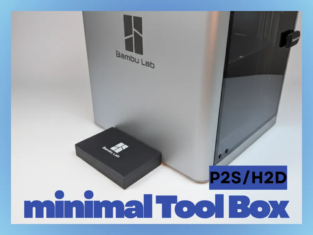 P2S Minimal Tool Box Accessory Box - Free 3D Print Model - MakerWorld