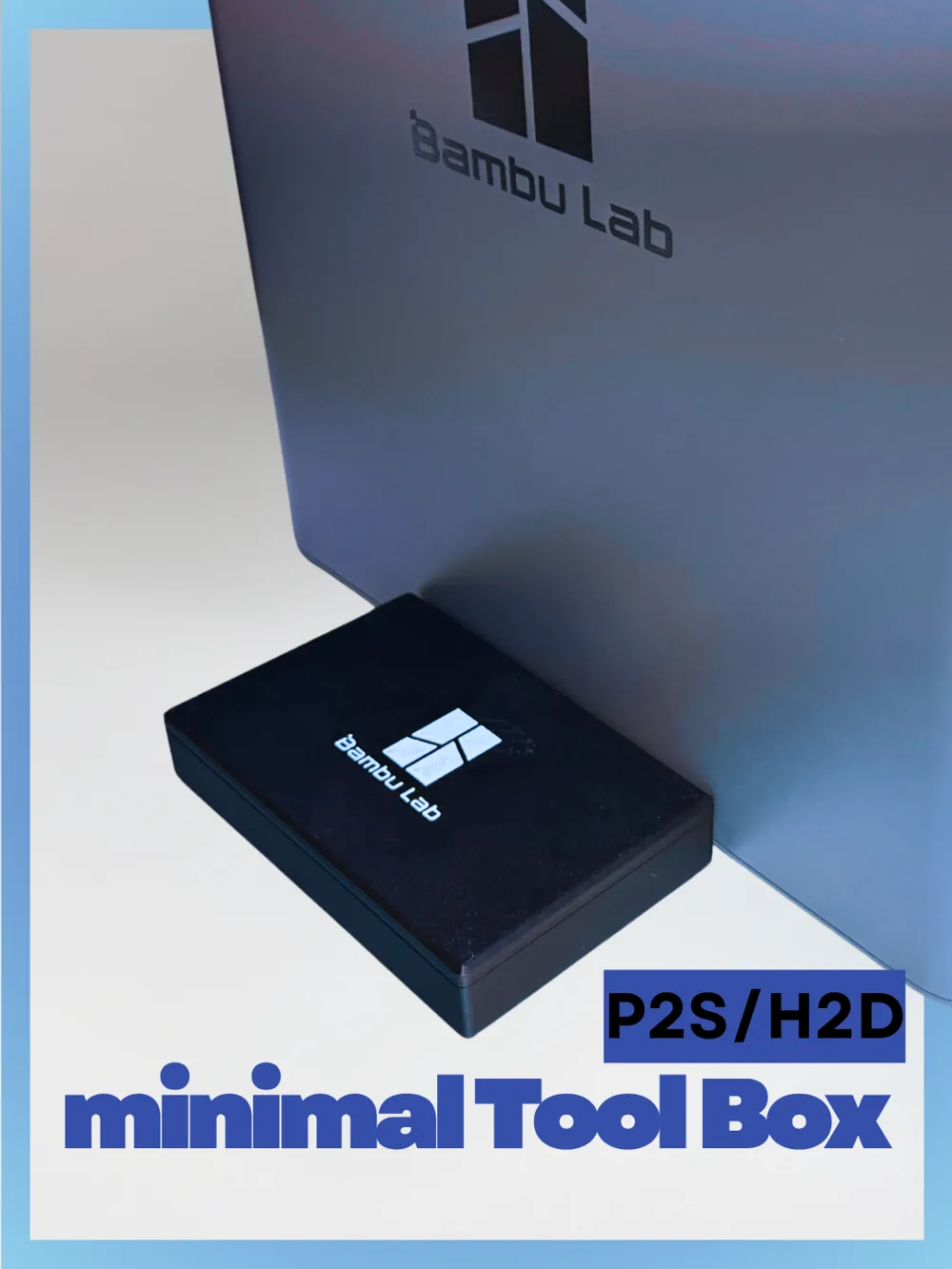 P2S Minimal Tool Box Accessory Box - Free 3D Print Model - MakerWorld