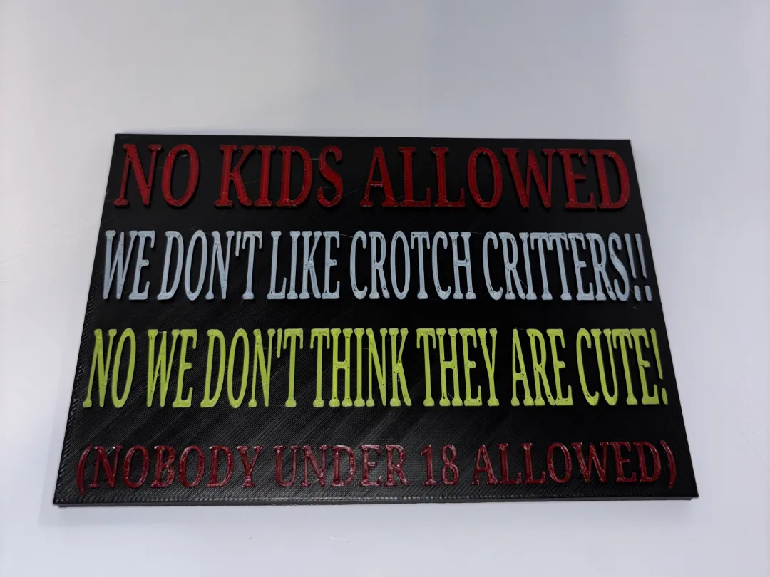 No Kids allowed sign by “Doc” MakerWorld: Download Free 3D Models