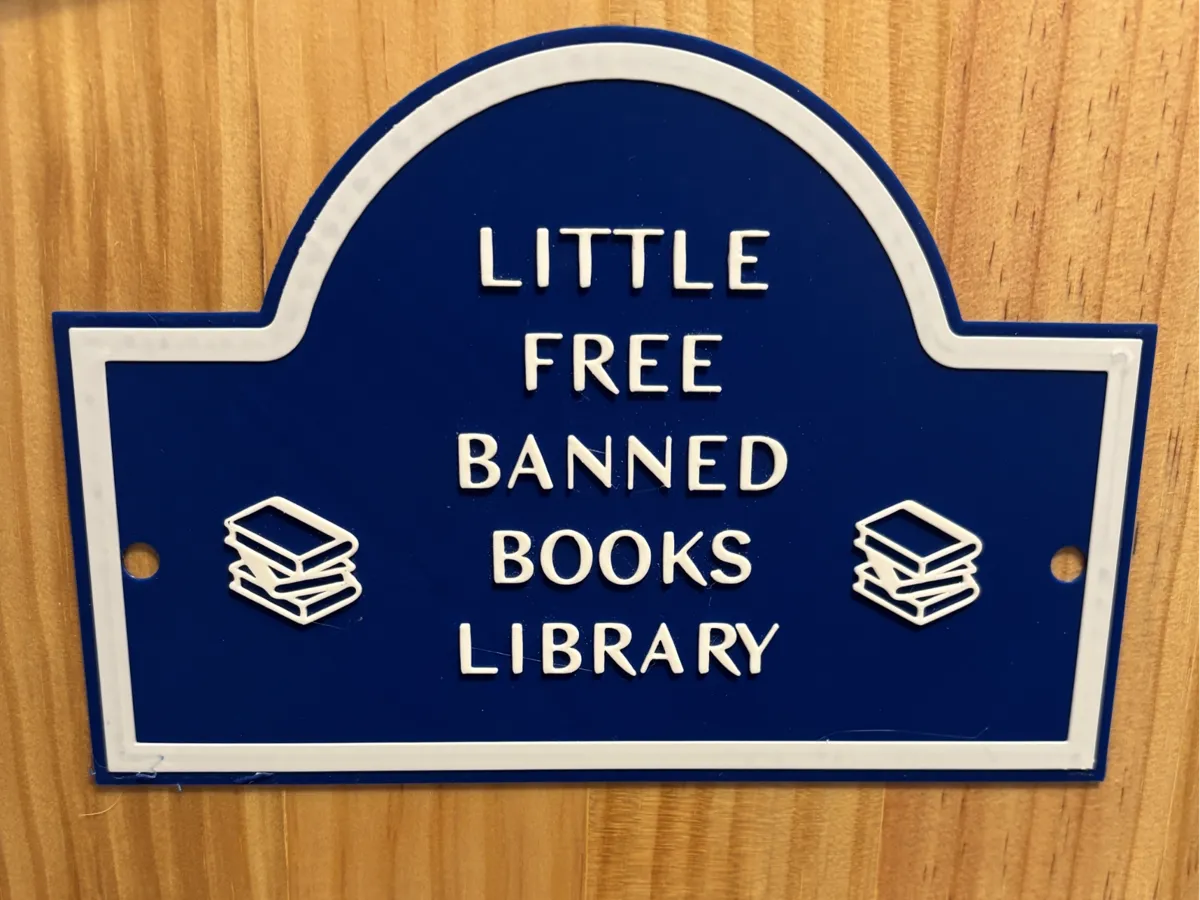 Little Free Banned Books Library Sign - Free 3D Print Model - MakerWorld