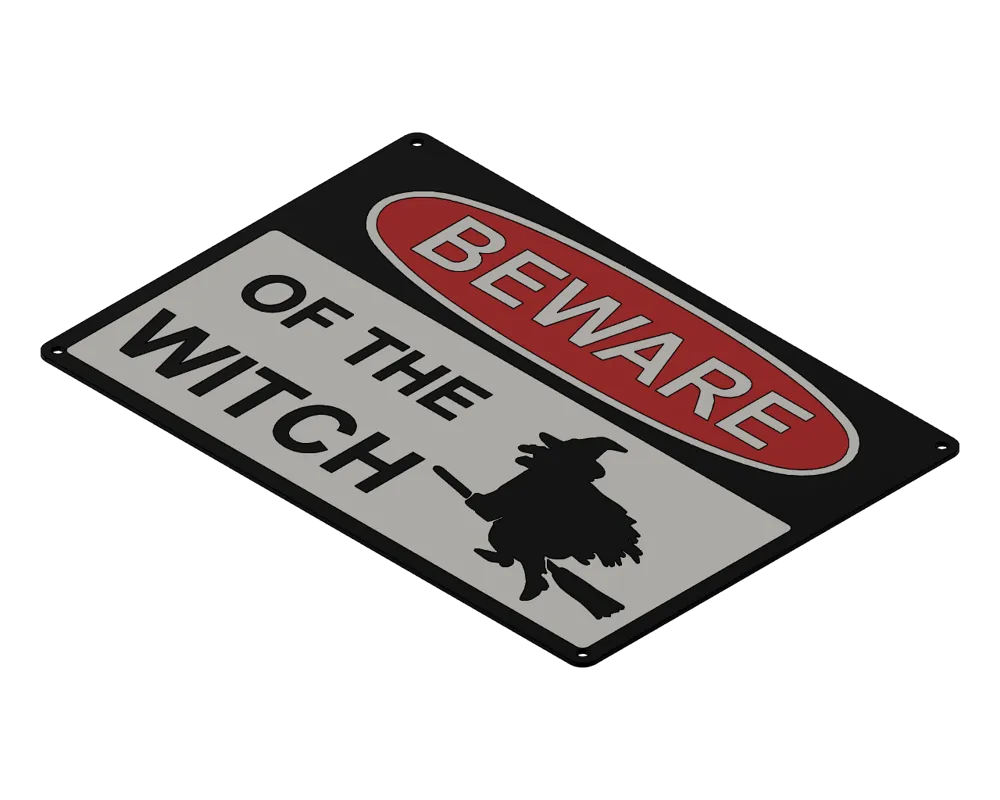 BEWARE OF THE WITCH - Sign by Tridense - MakerWorld