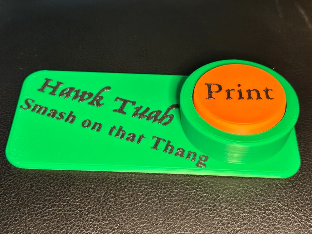 Print Button - Hawk Tuah - Smash Buzzer by JAV-3D - MakerWorld